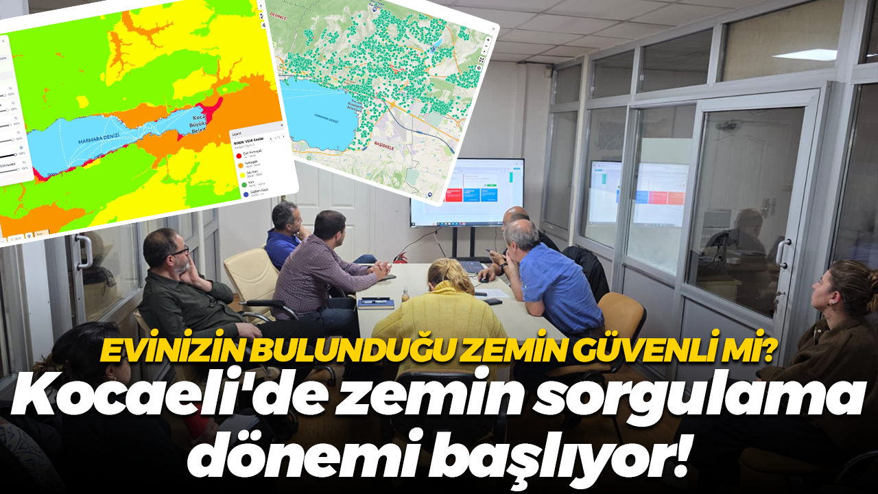 Evinizin bulunduğu zemin güvenli mi? Kocaeli'de zemin sorgulama dönemi ...