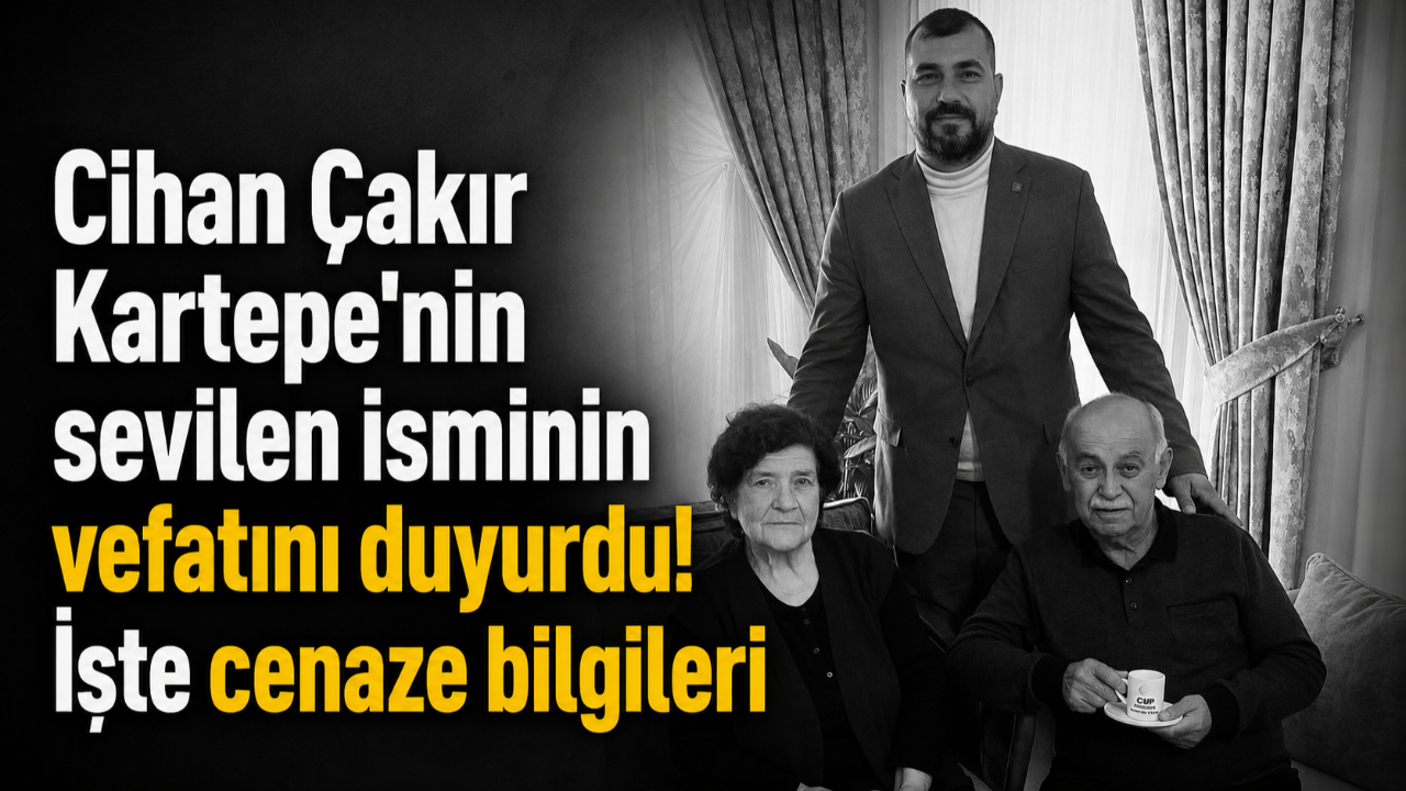 Cihan Çakır Kartepe’nin sevilen isminin vefatını duyurdu! İşte cenaze ...