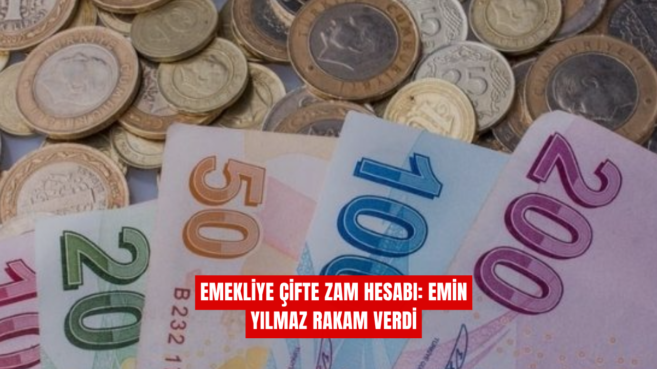 Emekliye çifte zam hesabı: Emin Yılmaz rakam verdi